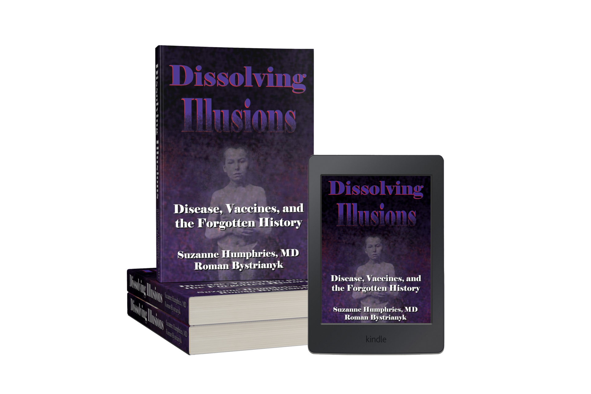 Dissolving Illusions | Disease, Vaccines, and the Forgotten History ...
