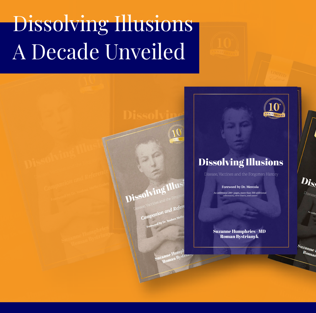 Dissolving Illusions | Disease, Vaccines, and the Forgotten History ...